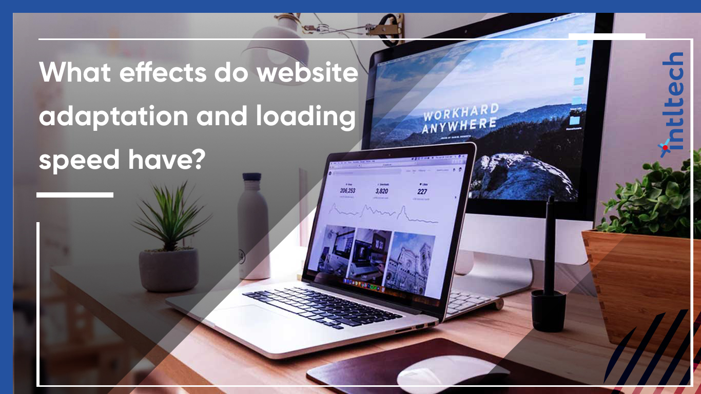 What effects do website adaptation and loading speed have? - IntlTech